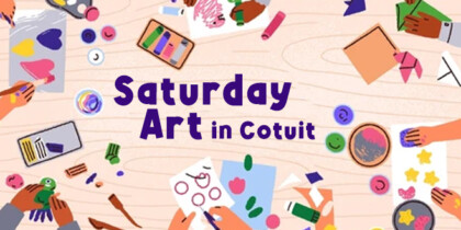 Saturday Art at Cotuit Center for the… | Cotuit Center for the Arts